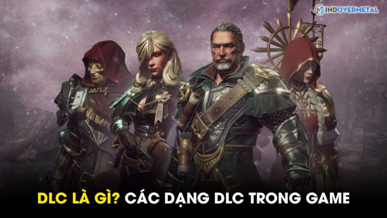 DLC là gì? Những dạng DLC phổ biến nhất hiện nay | Mindovermetal