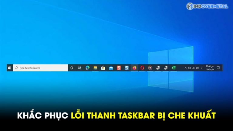 Thanh Taskbar bị che khuất, sửa lỗi mất thanh Taskbar | Mindovermetal