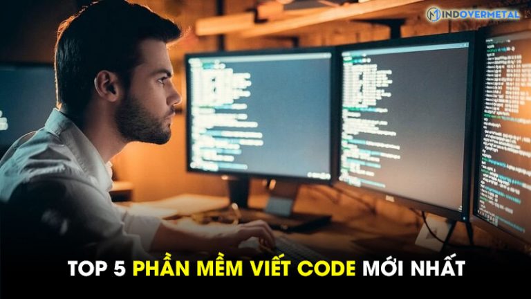 Top 5 Phần Mềm Viết Code tốt nhất và mới nhất hiện nay | Mindovermetal